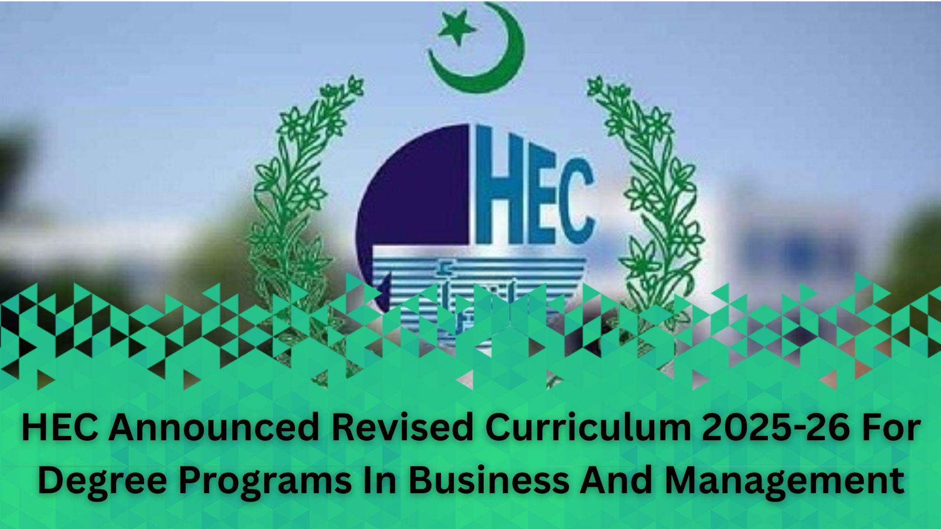 HEC Announced Revised Curriculum 2025-26 For Degree Programs In ...