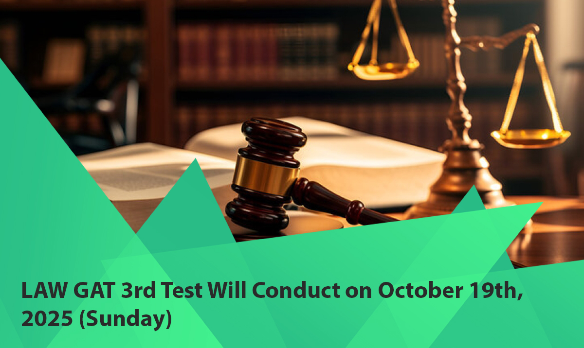 LAW GAT 3rd Test Will Conduct on October 19th, 2025 (Sunday)