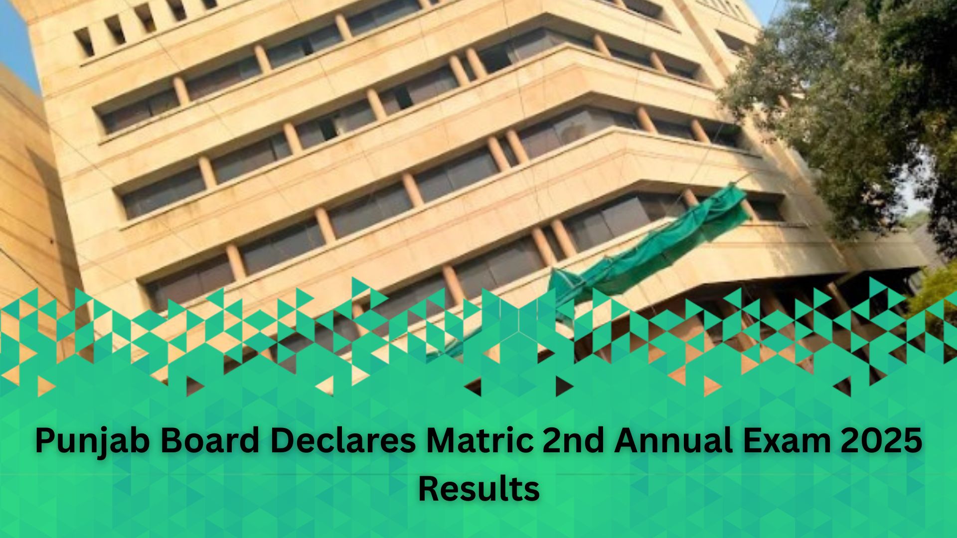 Punjab Board Declares Matric 2nd Annual Exam 2025 Results