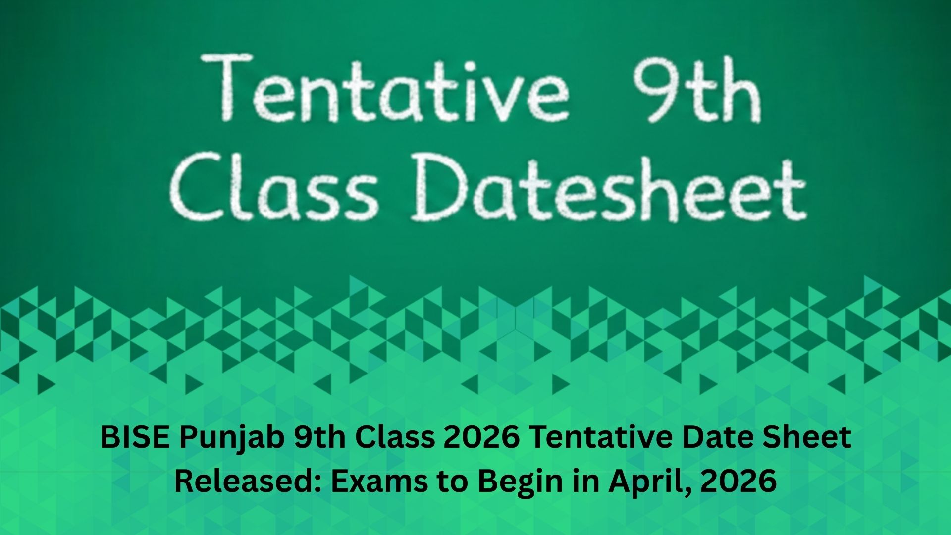BISE Punjab 9th Class 2026 Tentative Date Sheet Released: Exams to ...