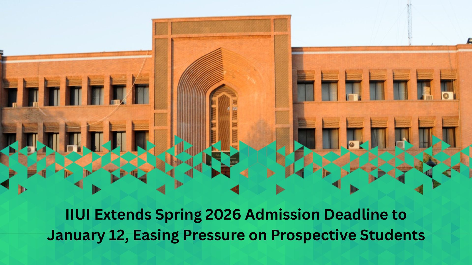 International Islamic University Islamabad Extends Spring 2026 ...