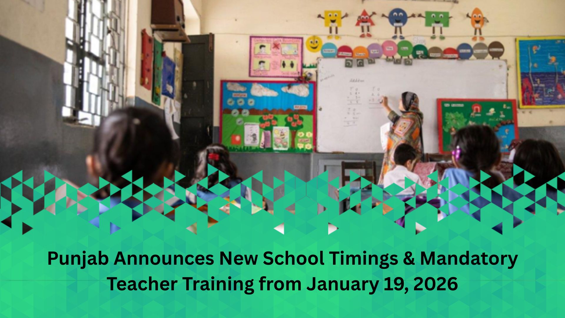 Punjab Announces New School Timings & Mandatory Teacher Training from ...
