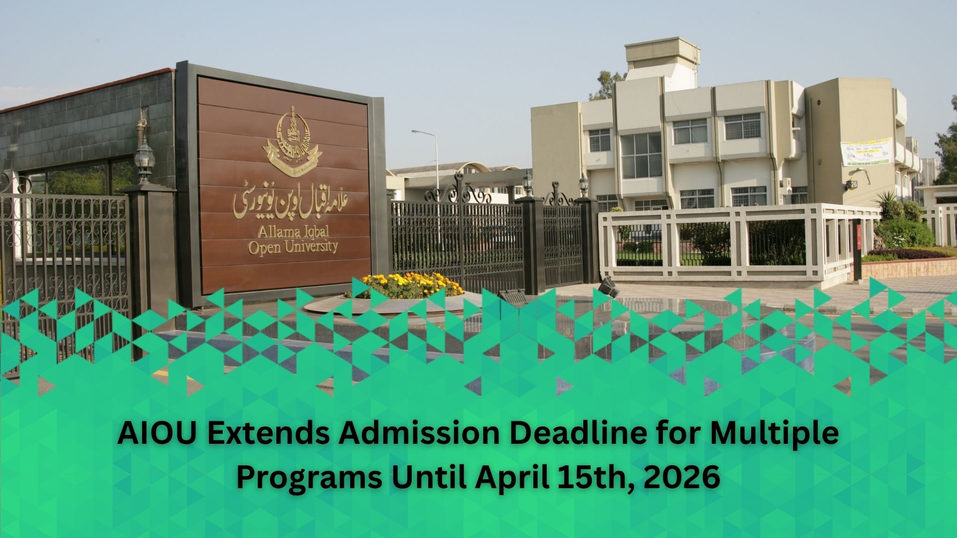 AIOU Extends Admission Deadline for Multiple Programs Until April 15th ...