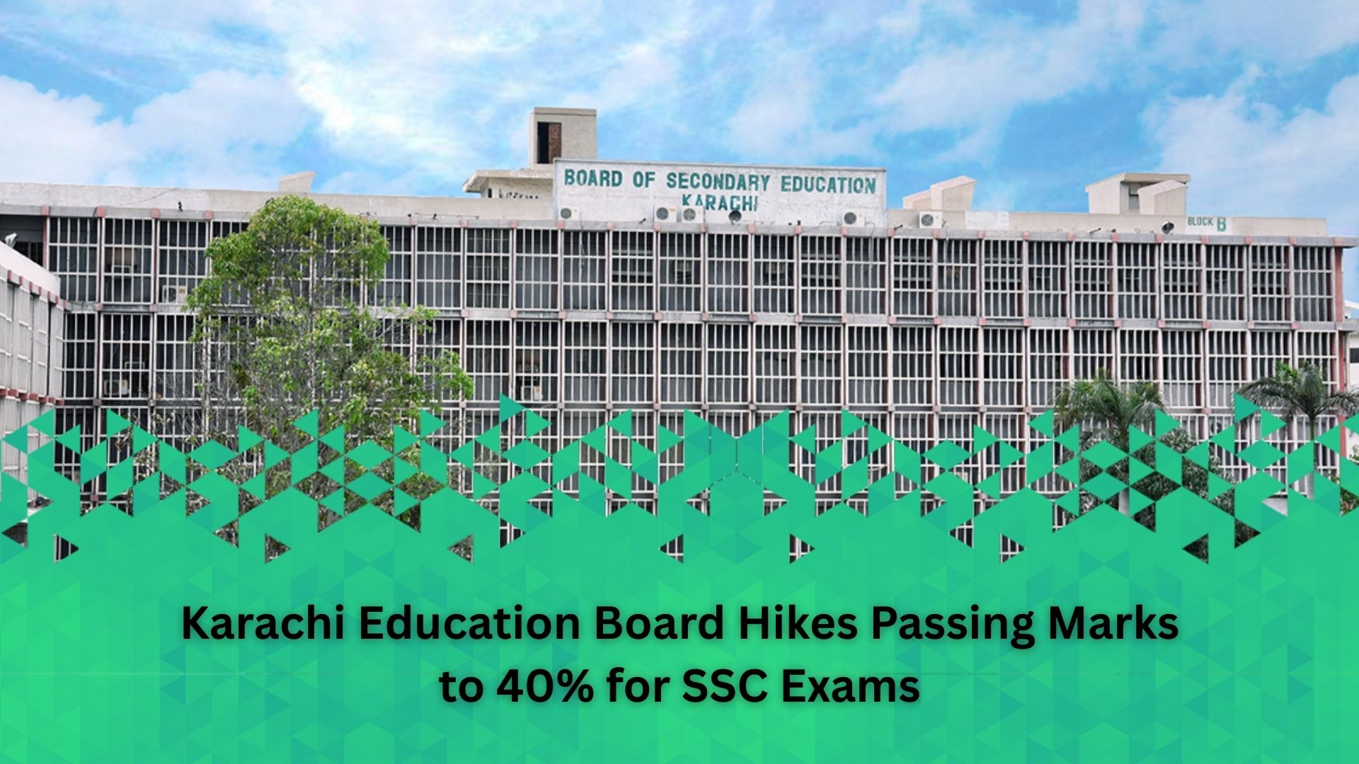 Karachi Education Board Hikes Passing Marks to 40% for SSC Exams