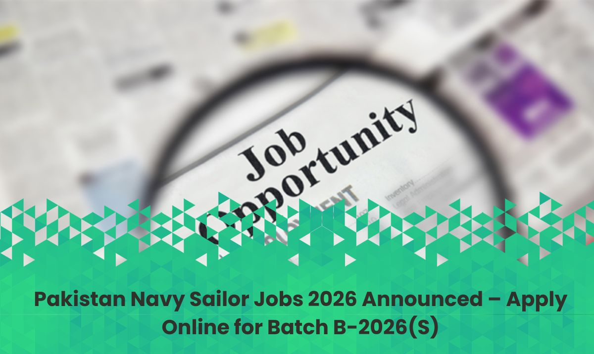 Pakistan Navy Sailor Jobs 2026 Announced – Apply Online for Batch B-2026(S)