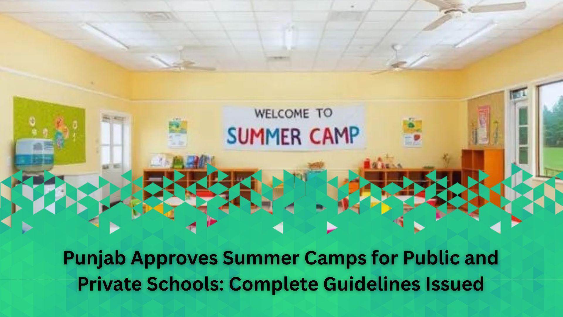 Punjab Approves Summer Camps 2026 for Public & Private Schools ...